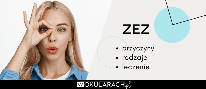 Zez — przyczyny, rodzaje i leczenie | wOkularach.pl | wOkularach.pl